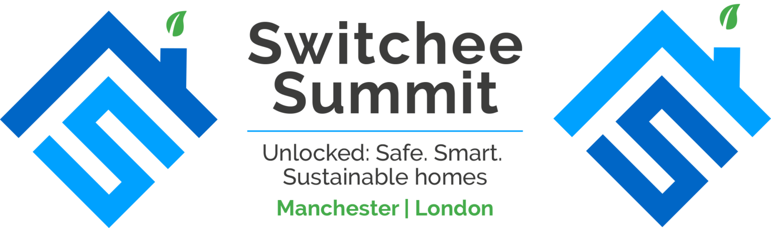 Unlocking safe, smart, sustainable homes | The Switchee Summit